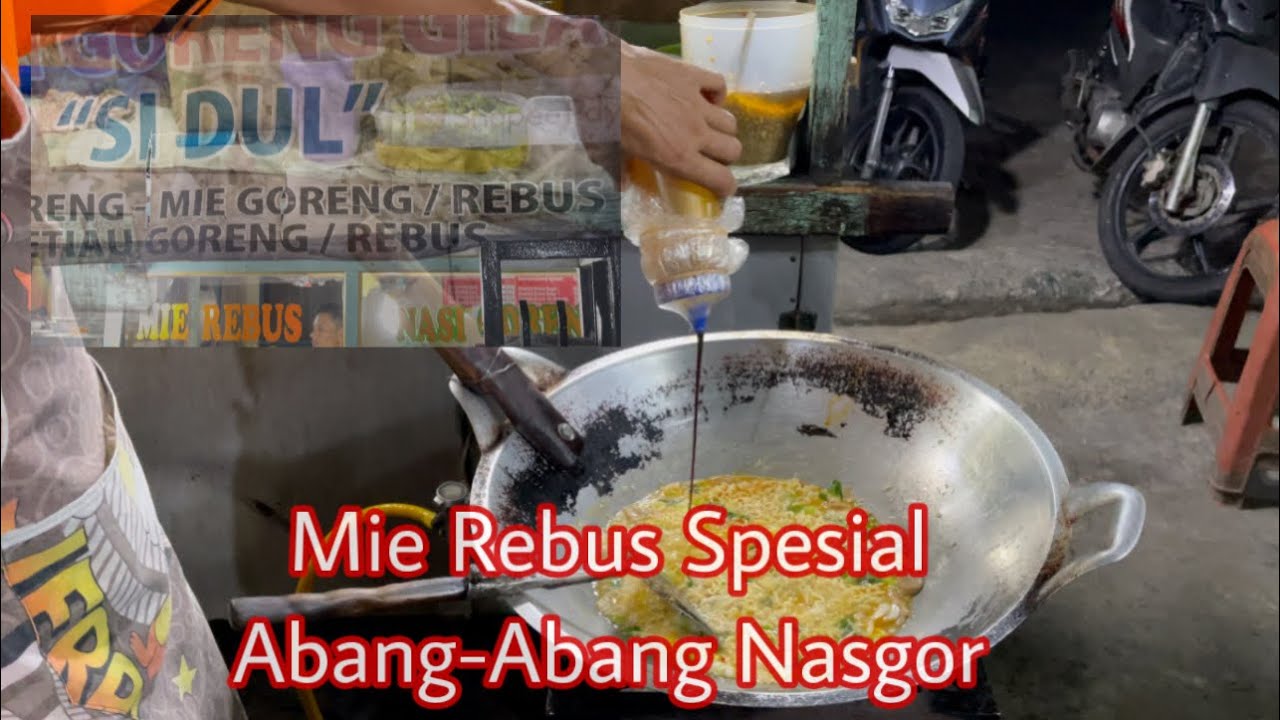 Mie Rebus Spesial Abang Nasgor Langganan nya Tanboy Kun || Pesona ...
