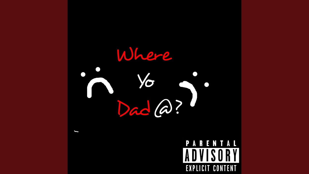 Where yo dad at? - YouTube