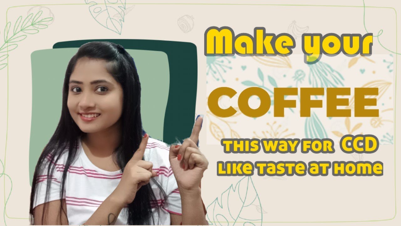 Make CCD LIKE COFFEE AT HOME 😀 with this amazing product||frothiest ...