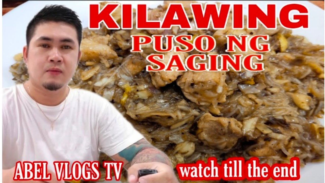 KILAWING PUSO NG SAGING ANG SAAARRAP | ABEL VLOGS TV - YouTube