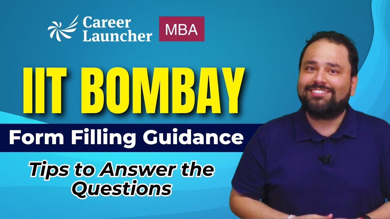 IIT Bombay Forms Out: How to Answer the Questions & Form Filling Tips ...