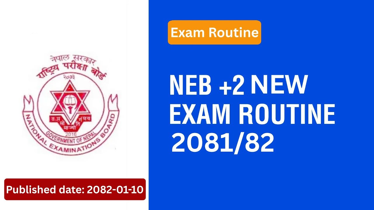 New Routine | NEB Grade 12 Board Exam New Routine 2081 | Class 12 Exam ...