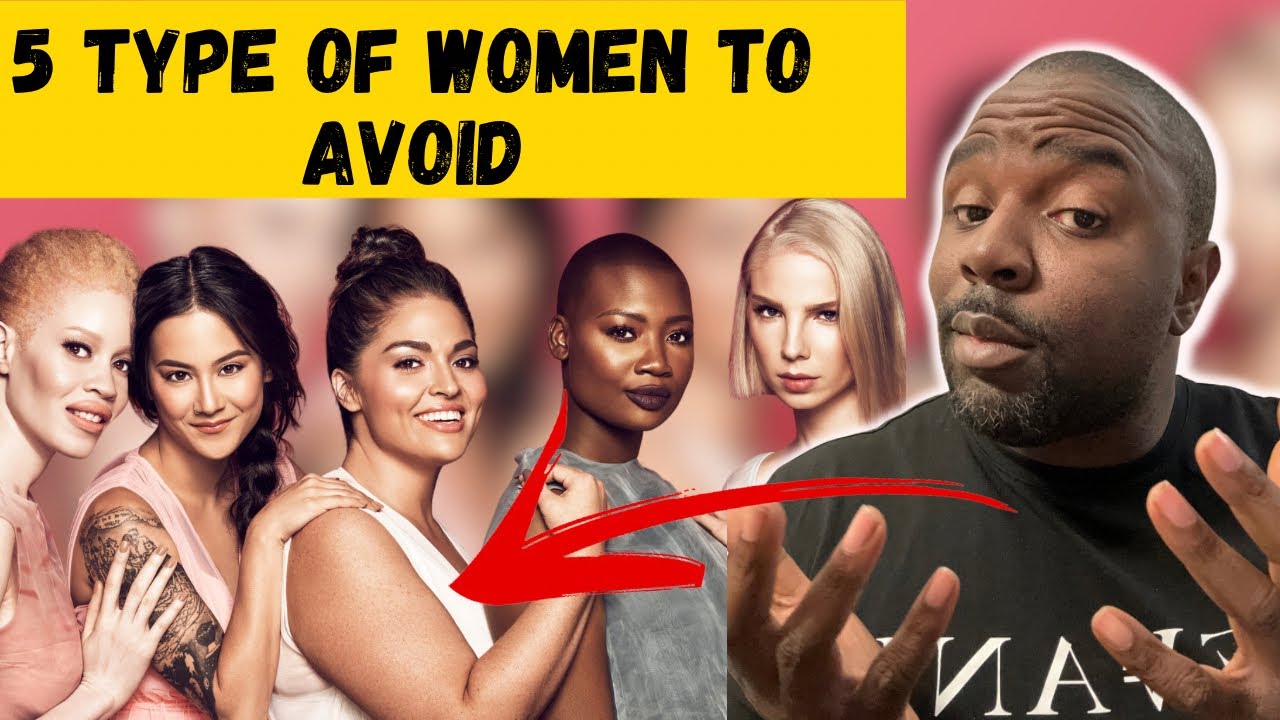 AVOID These 5 Types of Women At All Costs (RUIN Your LIFE ) - YouTube