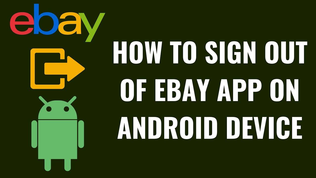 How to Sign Out of eBay App on Android - YouTube