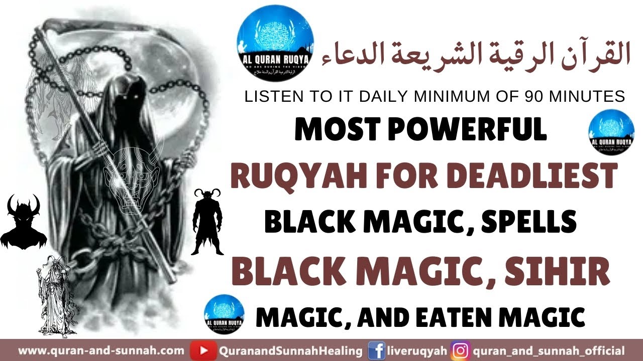 MOST POWERFUL RUQYAH FOR DEADLIEST BLACK MAGIC, SPELLS BLACK MAGIC ...