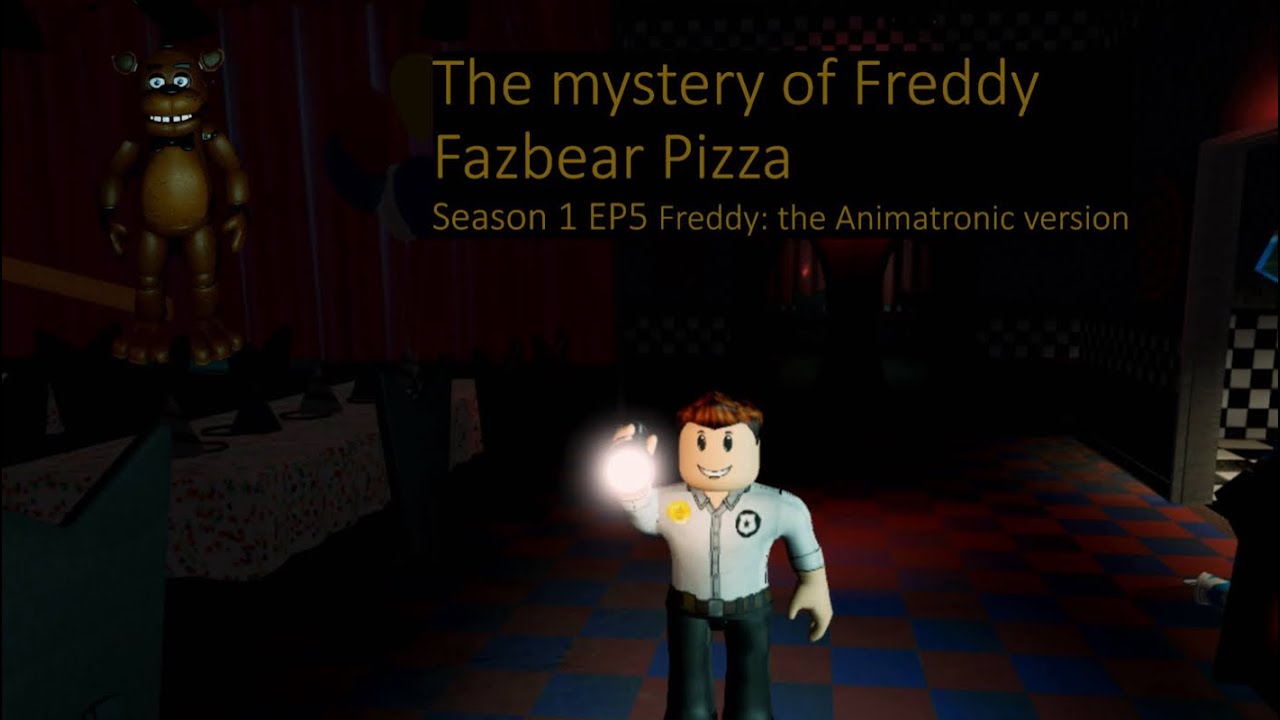 THE MYSTORY OF FREDDY FAZBEAR'S PIZZA | Season 1 | Episode 5 | FREDDY ...