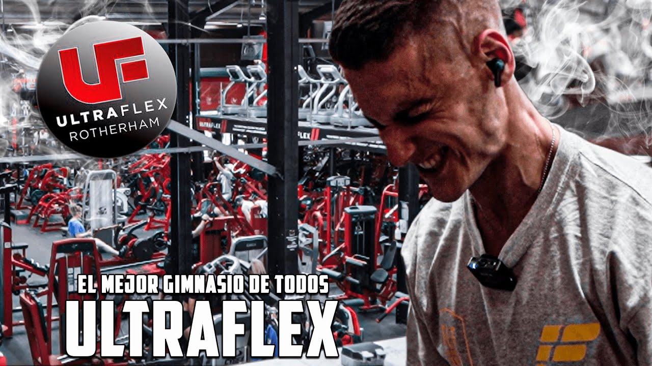 el MEJOR GYM del mundo | ULTRAFLEX rotherham - YouTube