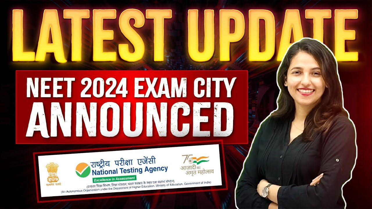 ⚠️NTA LATEST UPDATES ⚠️NEET 2024 EXAM CITY ANNOUNCED !!! EXAM WINNER ...