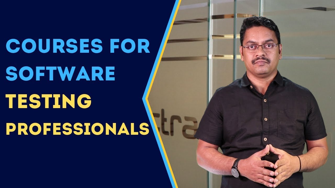 Courses for Software Testing Professionals | Career Advice - YouTube