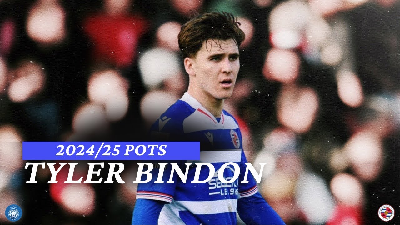Tyler Bindon ~ Starboy | 2024/25 Reading FC Player of the Season! - YouTube