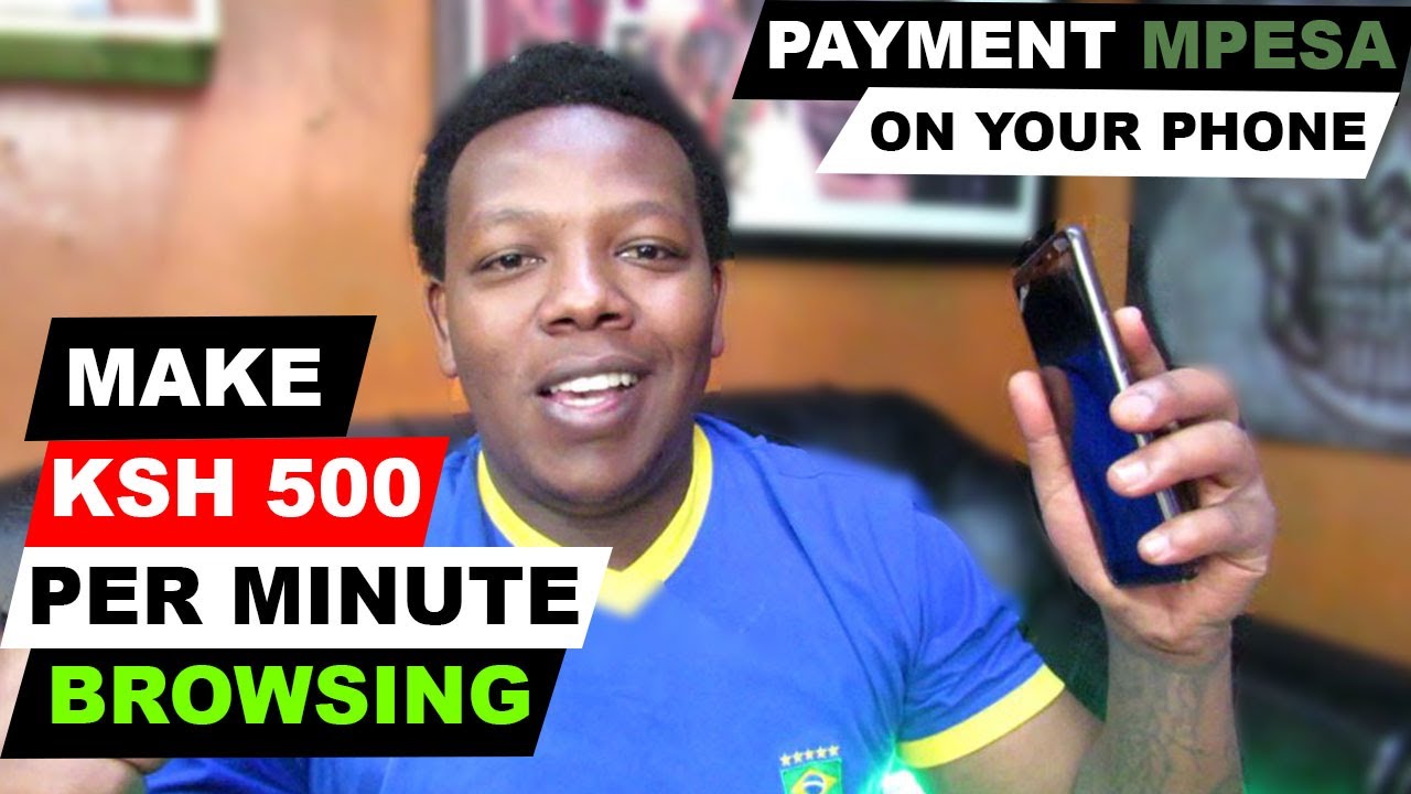 EARN KSH 500 EVERY MINUTE BROWSING USING YOUR MOBILE PHONE IN KENYA | MAKE MONEY ONLINE | - YouTube