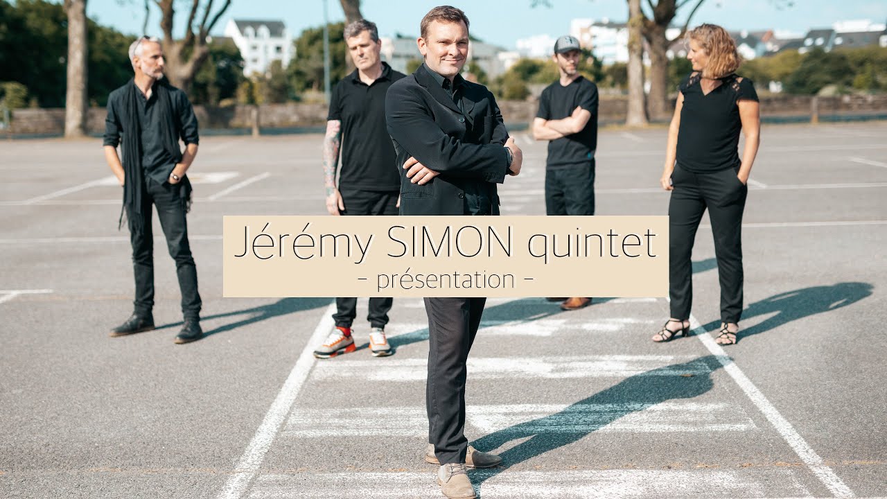 Jérémy SIMON quintet - présentation du projet (2/2) - YouTube