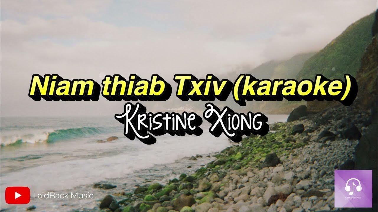 Niam thiab Txiv (karaoke) | Kristine Xiong - YouTube