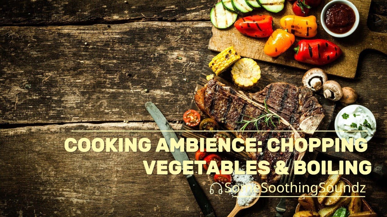 Cooking Ambience: Chopping Vegetables & Boiling Sounds | Kitchen ASMR ...