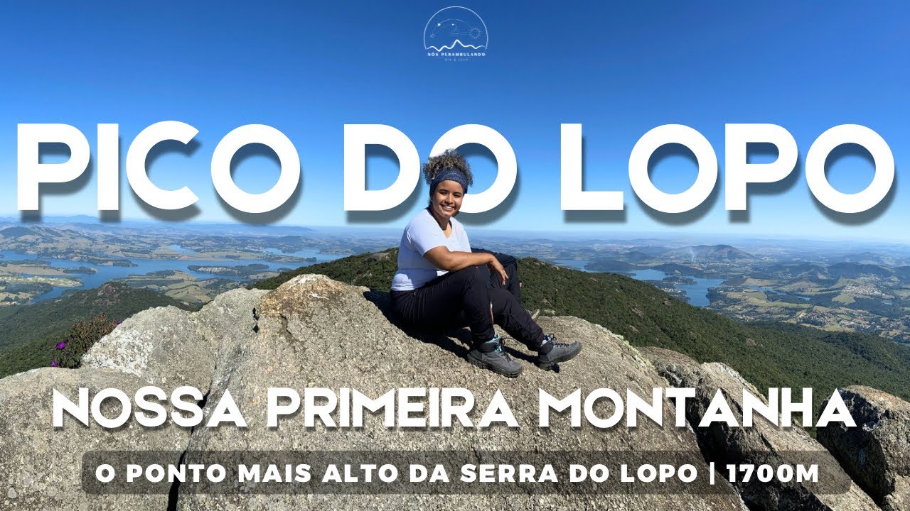 CONHEÇA O PICO DO LOPO EM EXTREMA-MG | ⛰️ NOSSA PRIMEIRA MONTANHA ...