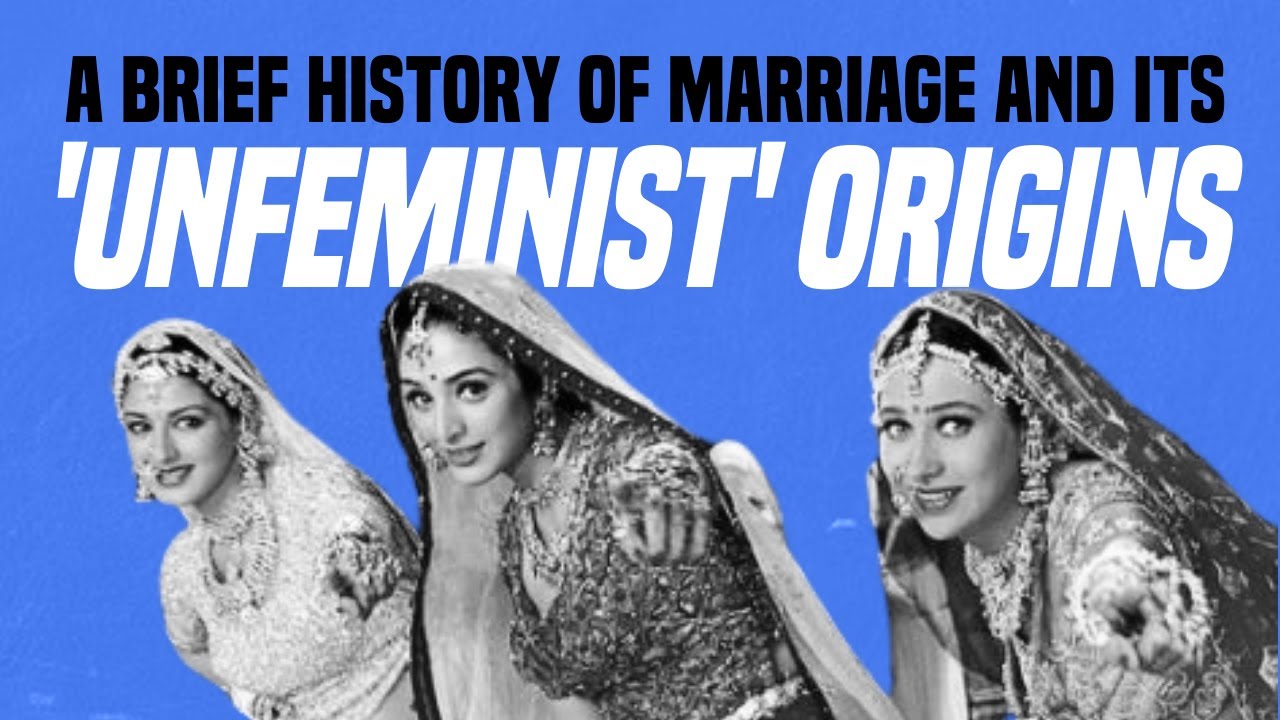A Brief History of Marriage and Its 'Unfeminist' Origins - YouTube