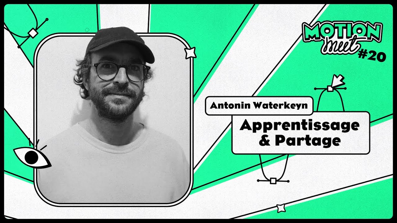 Motion Meet #20 - Antonin Waterkeyn - Apprentissage & Partage - YouTube