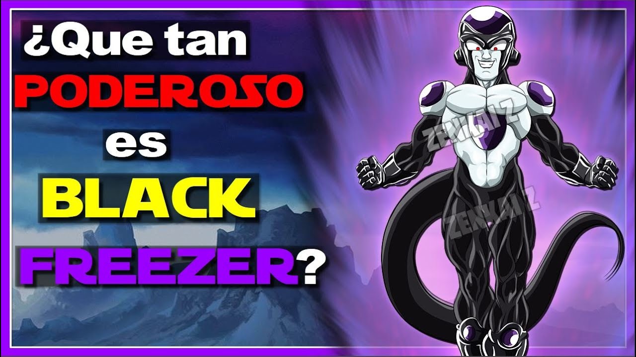 ¿Que tan PODEROSO es BLACK FREEZER? NUEVA TRANSFORMACION OSCURA Dragon ...