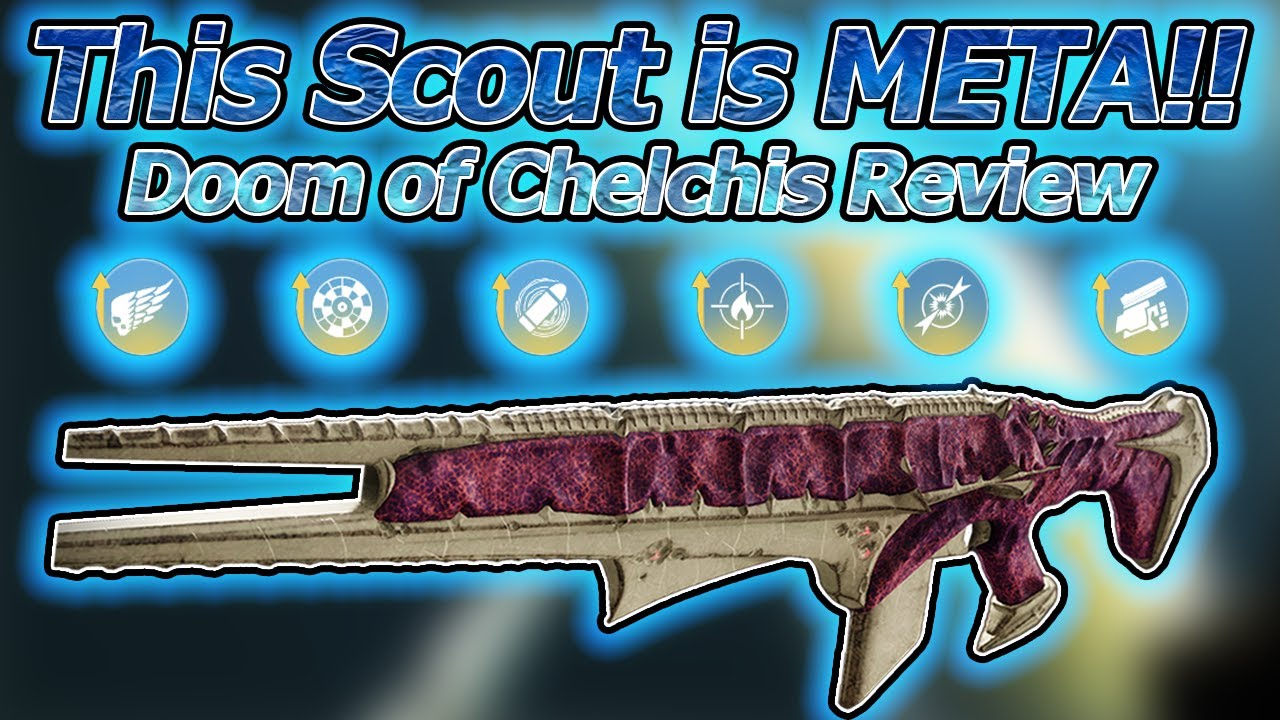 The BEST Scout Rifle in Game: Doom of Chelchis (PvE & PvP God Rolls ...