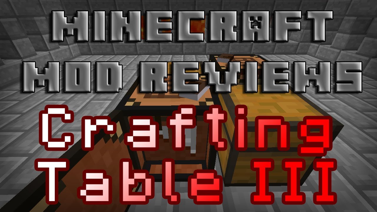 Minecraft Mod Reviews: Crafting Table 3! (HD) - YouTube