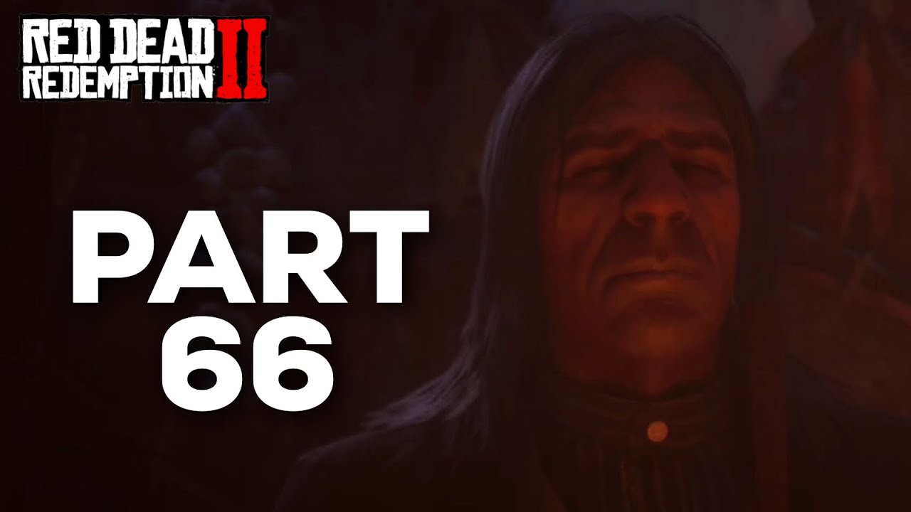 Red Dead Redemption 2 - Part 66 - Rains Fall - Gameplay Walkthrough ...