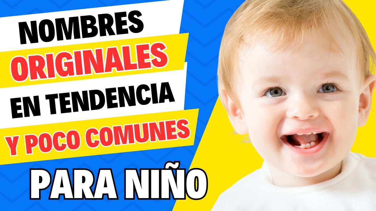 Nombres Modernos POCO COMUNES para niño 2023 👶💙 Nombres originales y ...