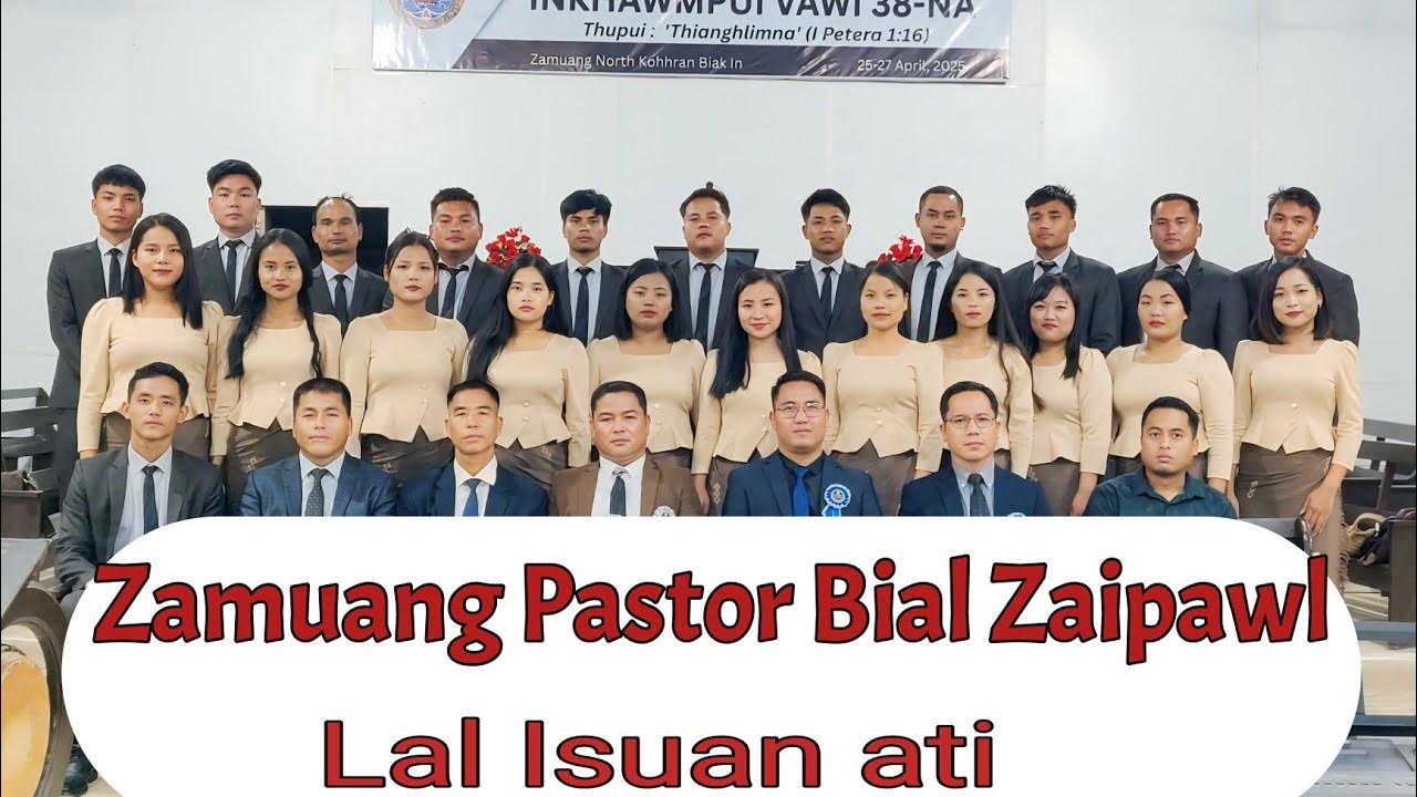 Lal Isuan a ti (Sacramen hla) // Zamuang Pastor Bial Zaipawl - YouTube