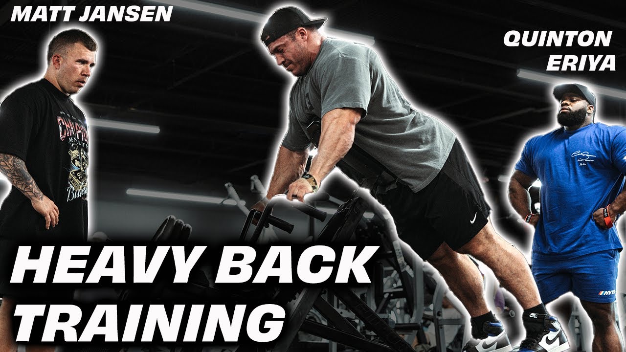 HEAVY BACK TRAINING W/ MATT JANSEN AND QUINTON ERIYA - YouTube