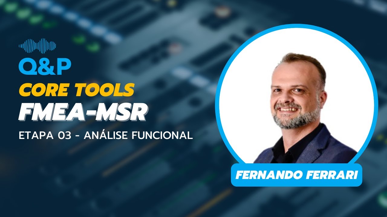 FMEA-MSR Etapa 03 - Análise Funcional - YouTube