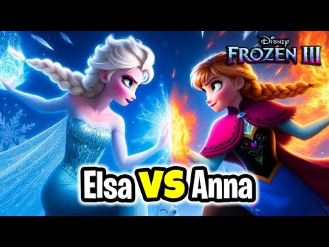 Will We See a Battle Between Elsa and Anna in Frozen 3? | Frozen 3 ...