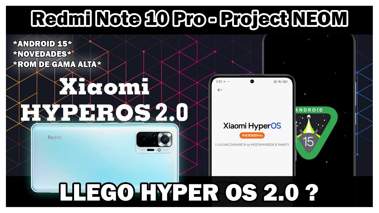 Redmi Note 10 Pro - LLEGO HYPER OS 2.0 CON ANDROID 15 ? NOVEDADES ...
