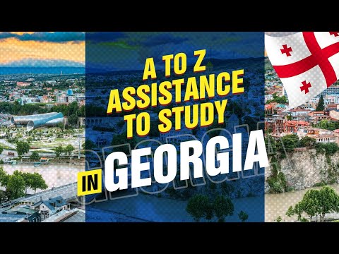 A to Z Assistance to study in Georgia🇬🇪🥼| Study in Georgia #studyabroad ...