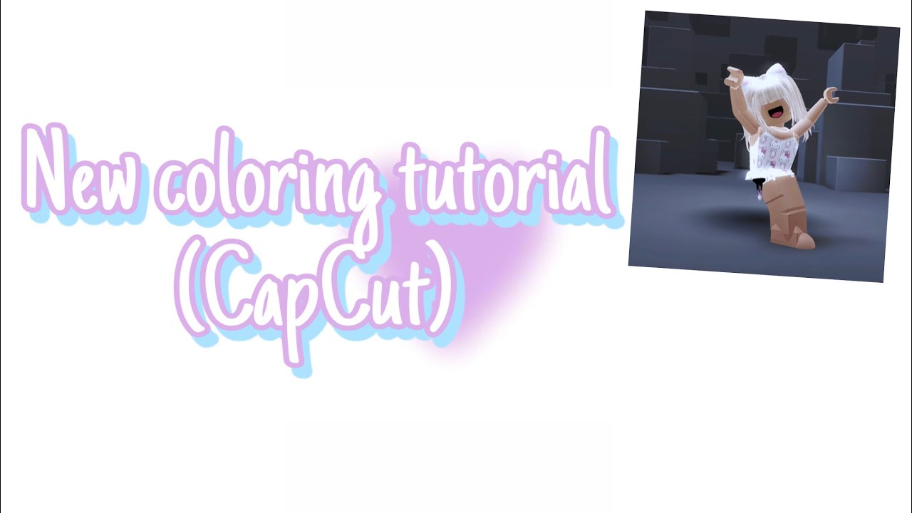 Advanced coloring tutorial (CapCut) - YouTube