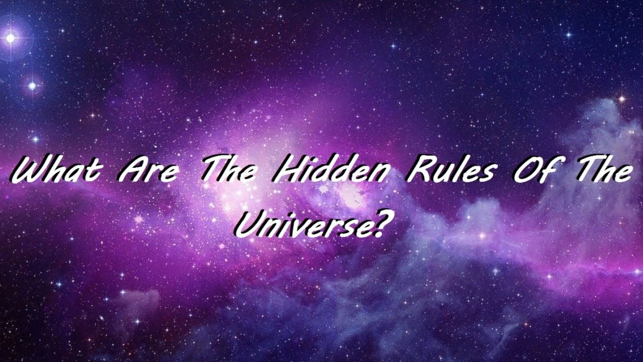 What Are The Hidden Rules Of The Universe？ - YouTube