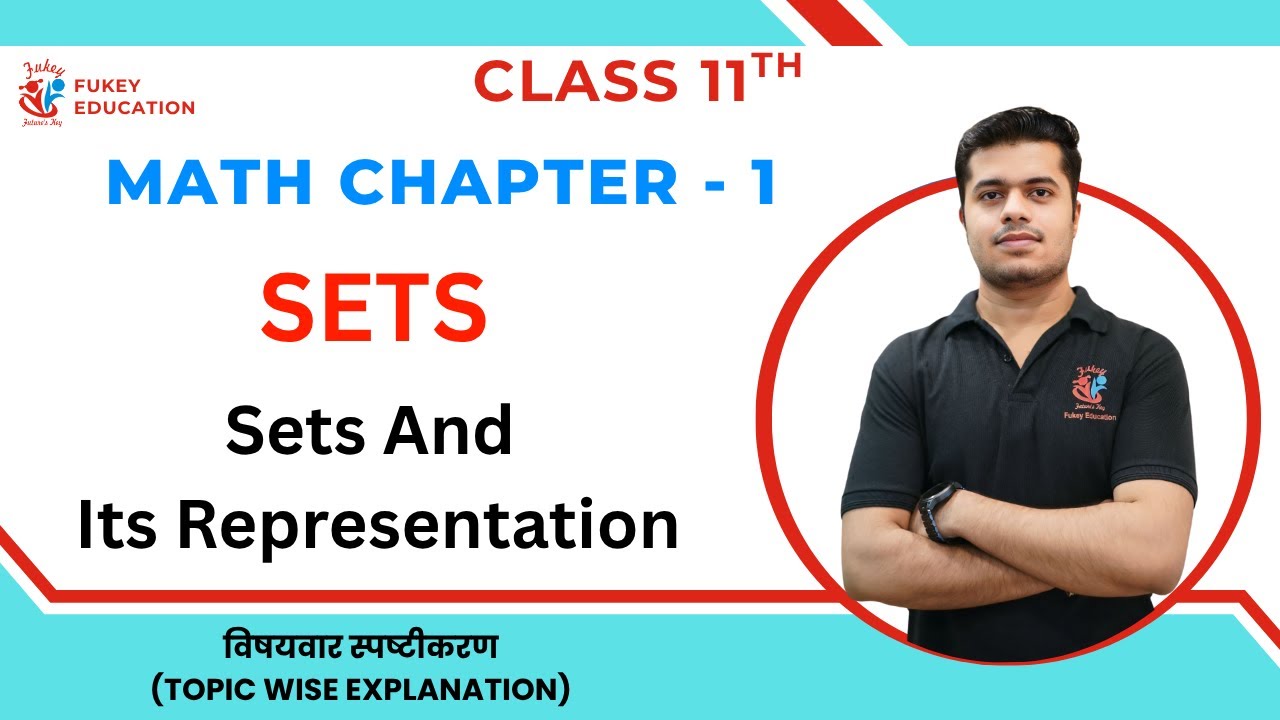 SETS Topic 1- SETS AND ITS REPRESENTATION | Class 11 MATHEMATICS ...