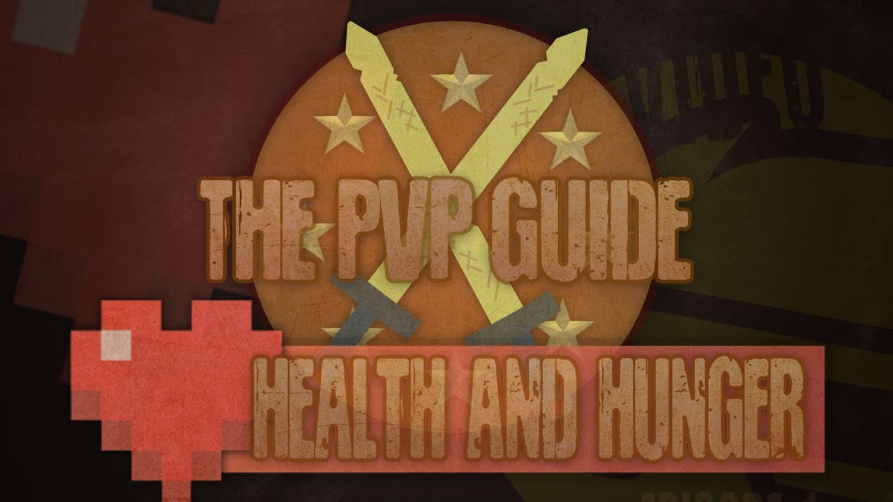 Health and Hunger - The PvP Guide - YouTube