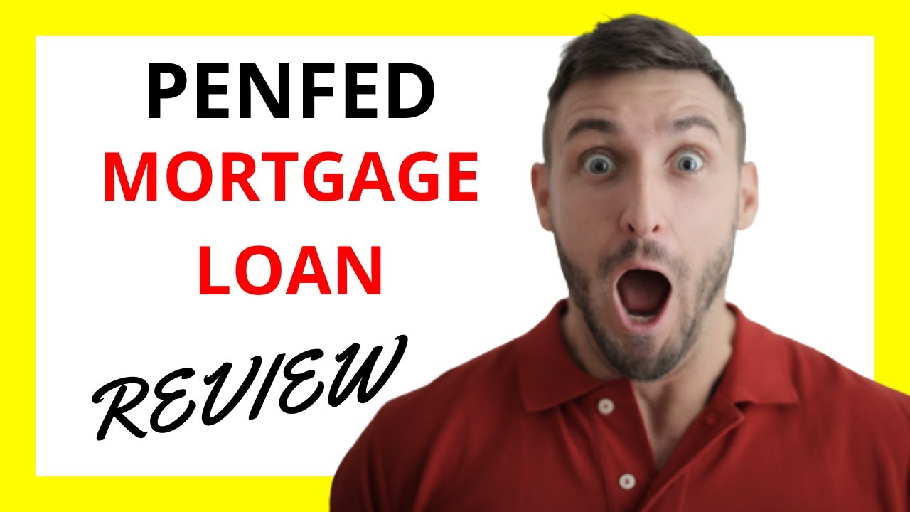 🔥 PenFed Mortgage Loan Review: Pros and Cons of Mortgage Financing ...