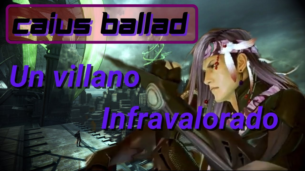 CAIUS BALLAD El gran villano de la trilogía FF13 - YouTube