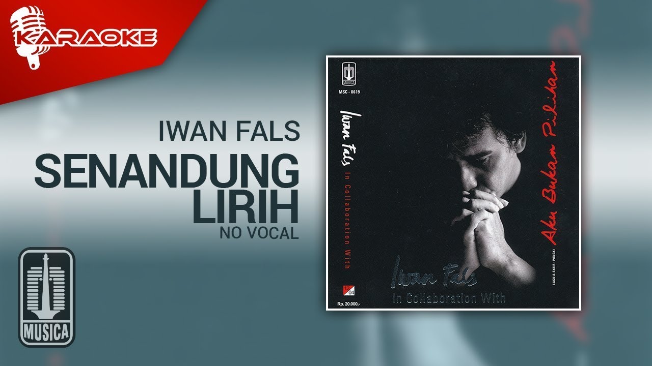 Iwan Fals - Senandung Lirih (Official Karaoke Video) | No Vocal - YouTube