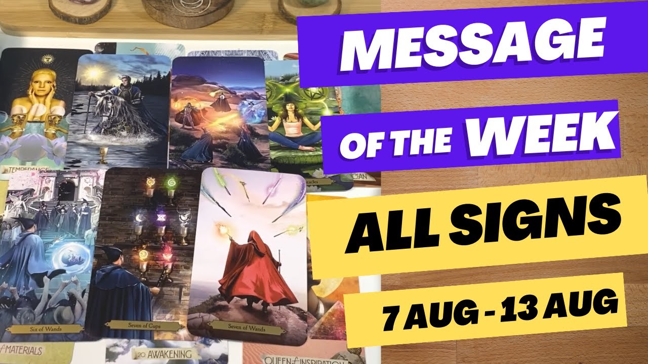 ALL SIGNS AUGUST 2023- Weekly Messages 7th of August- 13th of August ...