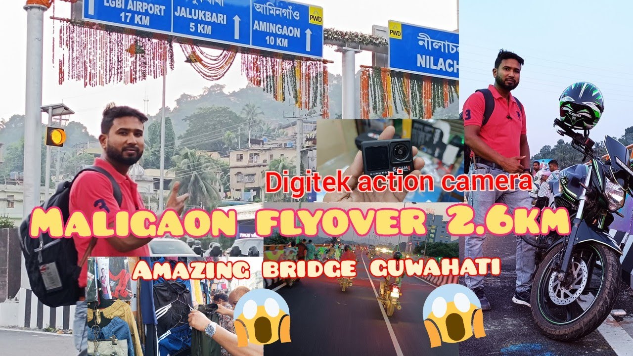 Maligaon flyover/maligaon overbridge 2.6km/digitek action camera/12gb ...