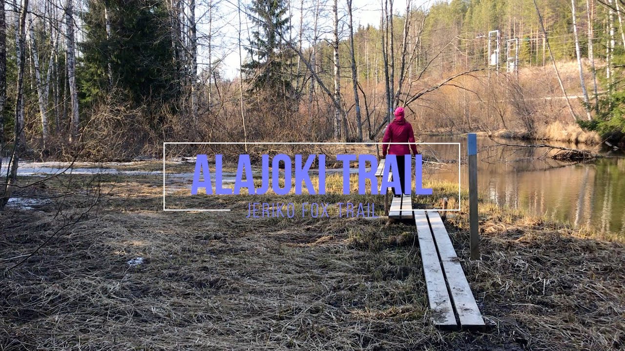 Alajoki Trail - YouTube