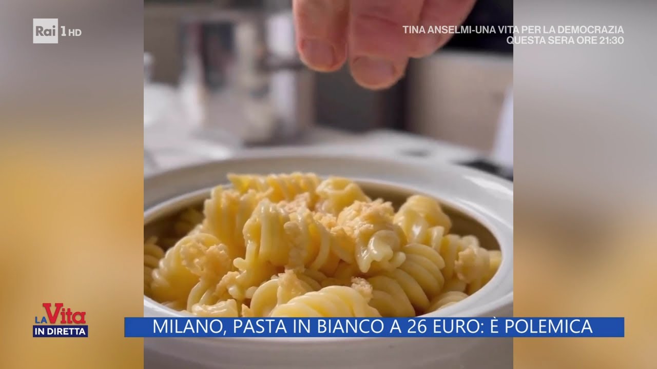 Milano, pasta in bianco a 26 euro - La Vita in diretta - 25/04/2023 ...