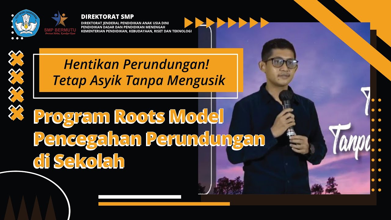 Program Roots Model Pencegahan Perundungan di Sekolah - YouTube