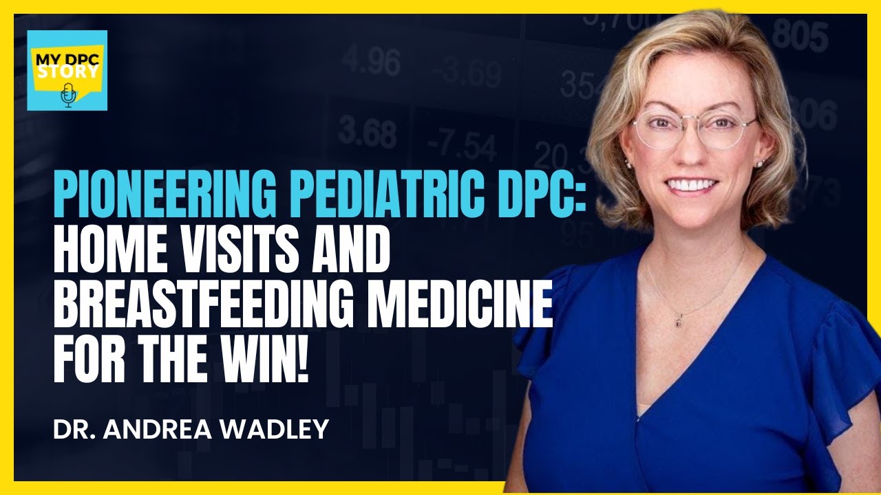 Why DPC? A Pediatrician's Powerful Switch Explained - YouTube