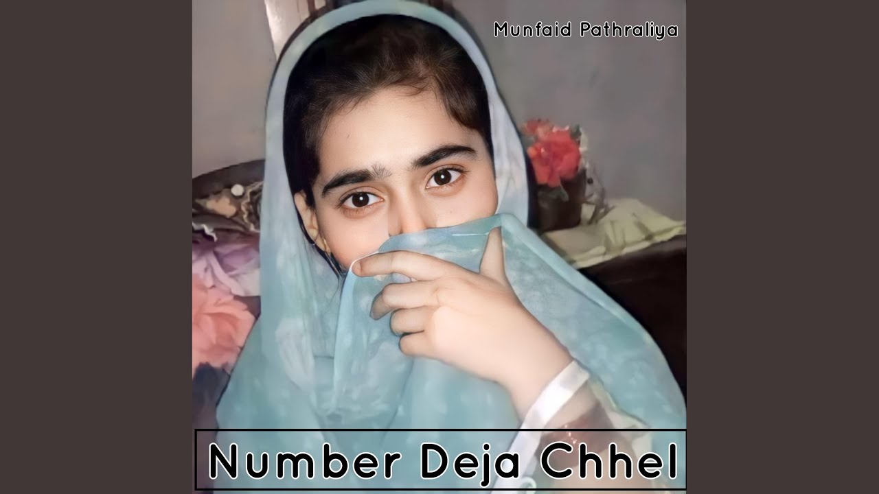 Number Deja Chhel - YouTube