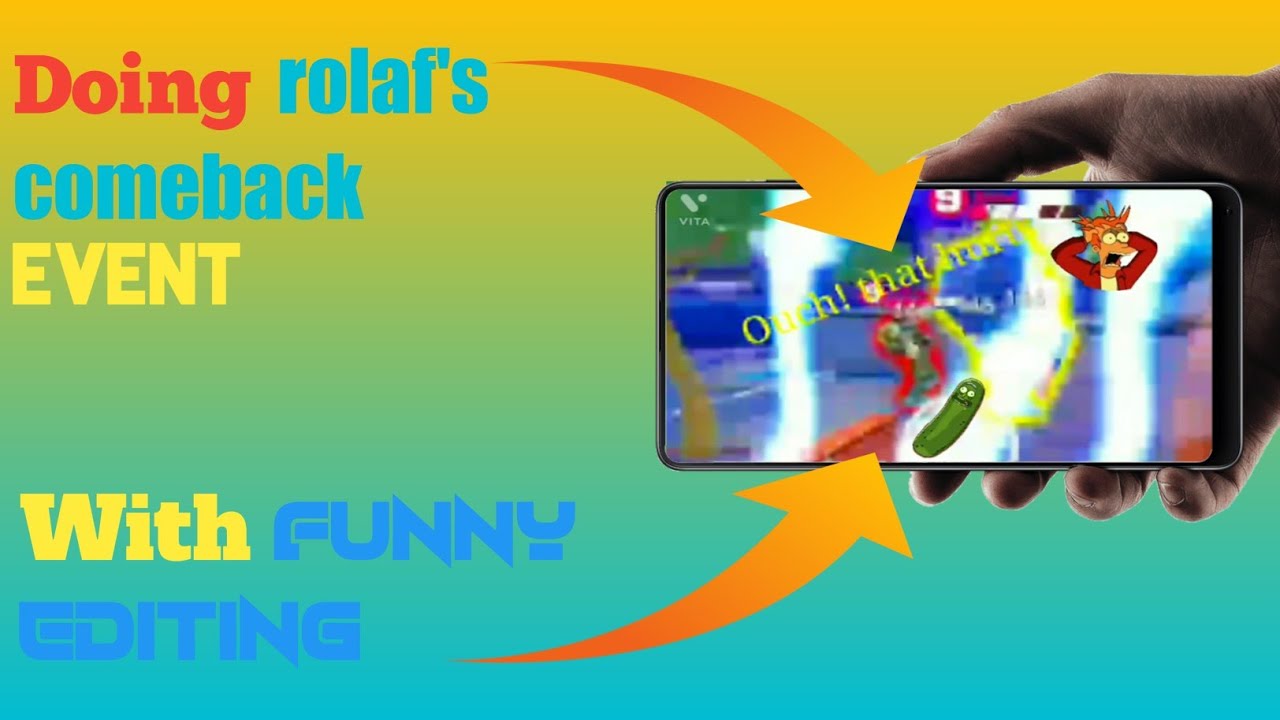 Doing the rolaf's comeback event in frag.And doing funny editing. 😂😂 ...