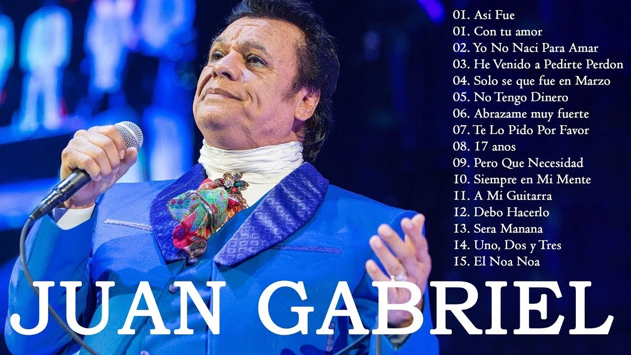 JUAN GABRIEL SUS GRANDES EXITÓS ROMÁNTICOS - JUAN GABRIEL ÉXITOS MIX ...