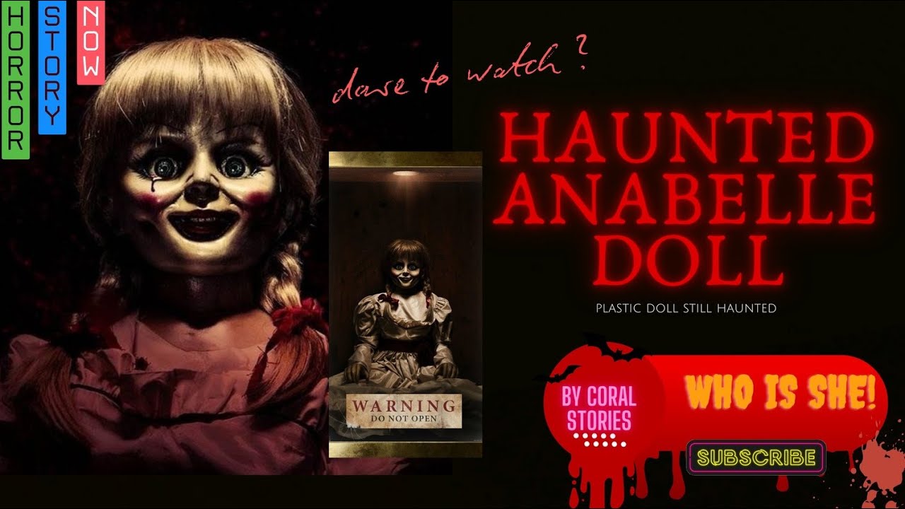 The Chilling True Story Behind Annabelle part 1 ( inspired creation ...