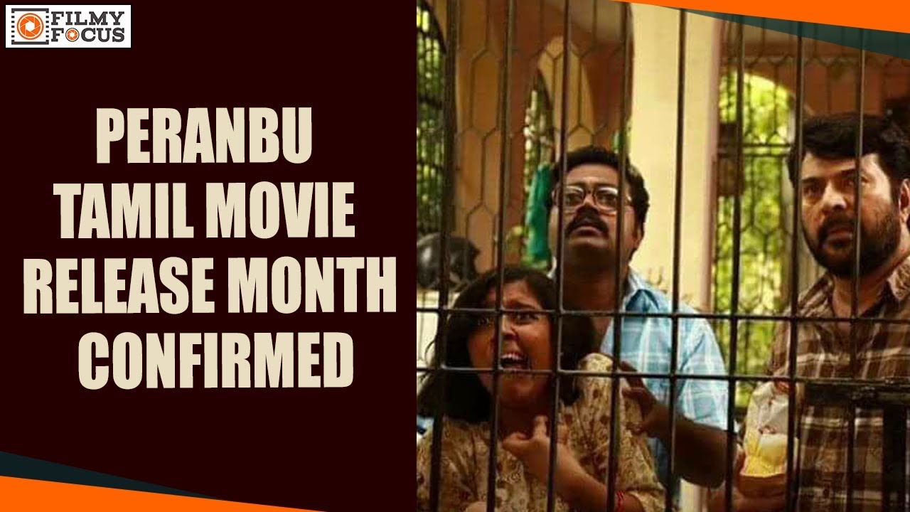 Mammootty's Peranbu Tamil Movie Release Month Confirmed - Filmyfocus ...